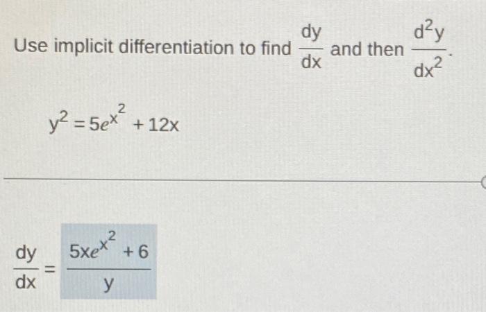 Solved Use implicit differentiation to find dxdy and then | Chegg.com