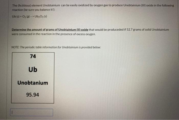 Solved The (fictitious) element Unobtainium can be easily | Chegg.com