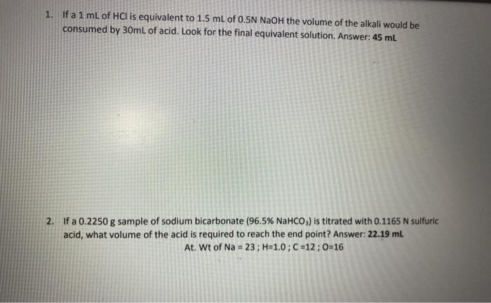 Solved 1. If a 1 mL of HCl is equivalent to 1.5 mL of 0.5N | Chegg.com