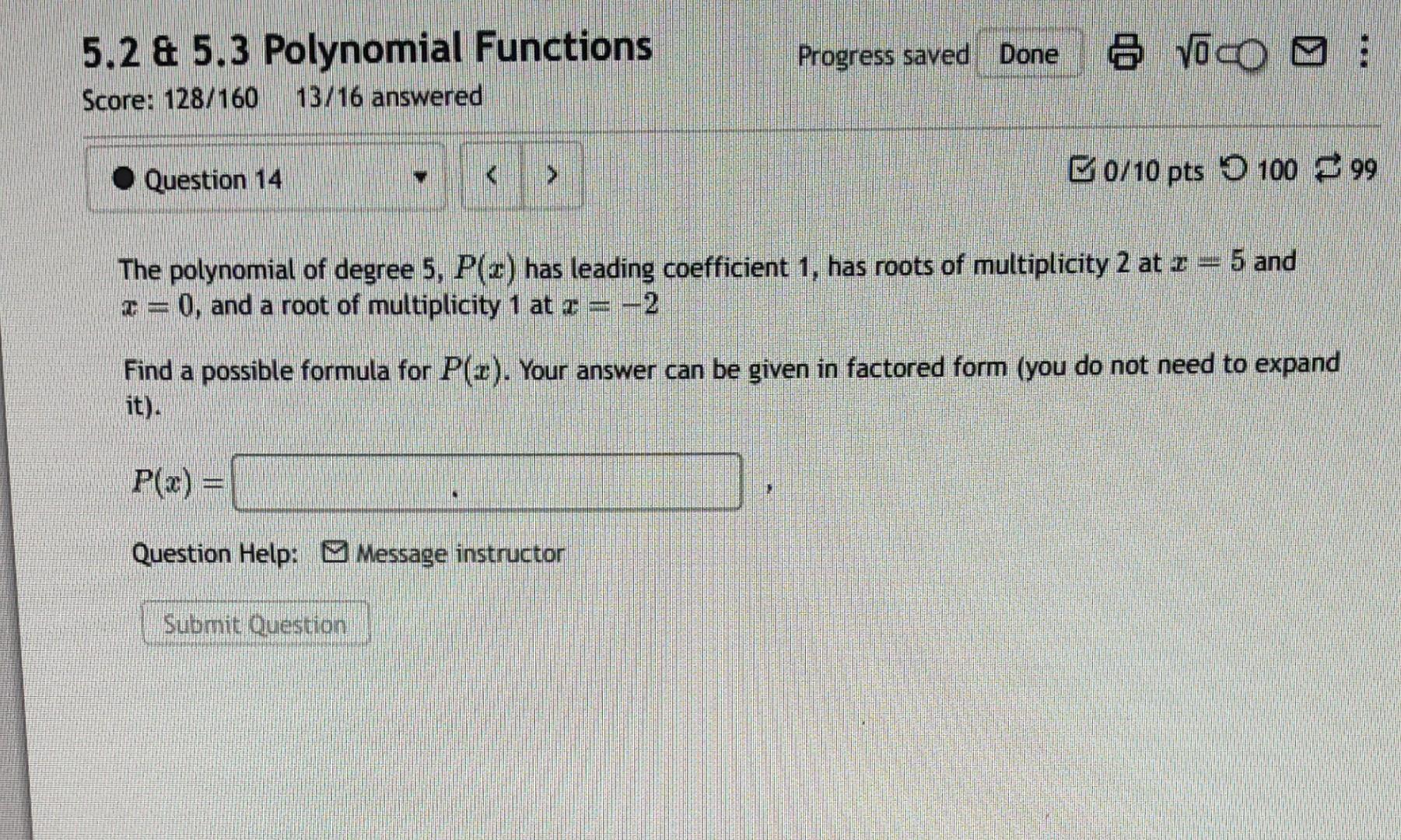 Solved The polynomial of degree 5,P(x) has leading | Chegg.com