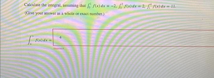 Solved Calculate the integral, assuming that f f(x) dx = -2, | Chegg.com
