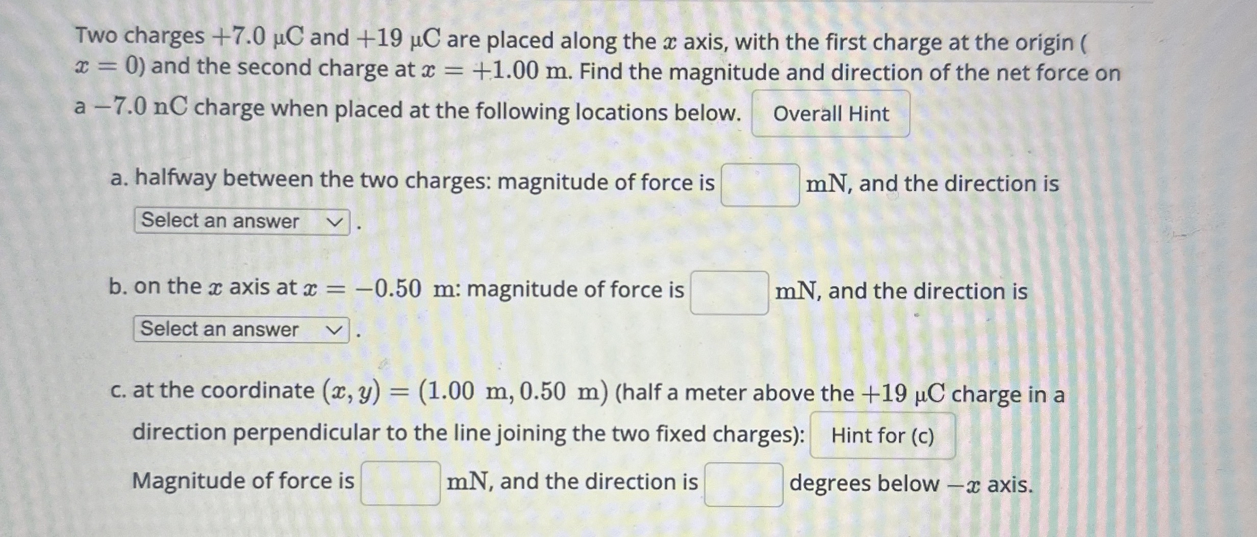 Solved Two charges +7.0μC ﻿and +19μC ﻿are placed along the x | Chegg.com