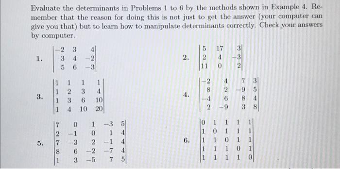 Solved Evaluate the determinants in Problems 1 to 6 by the | Chegg.com