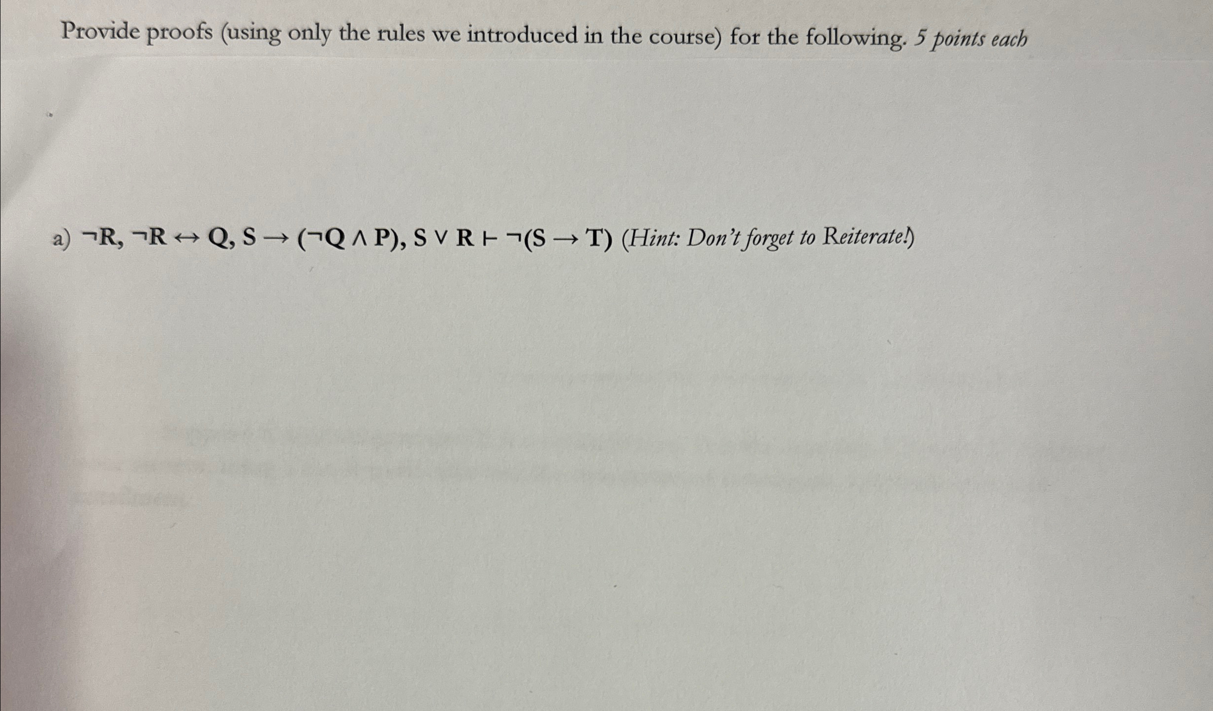 Solved Provide proofs (using only the rules we introduced in | Chegg.com