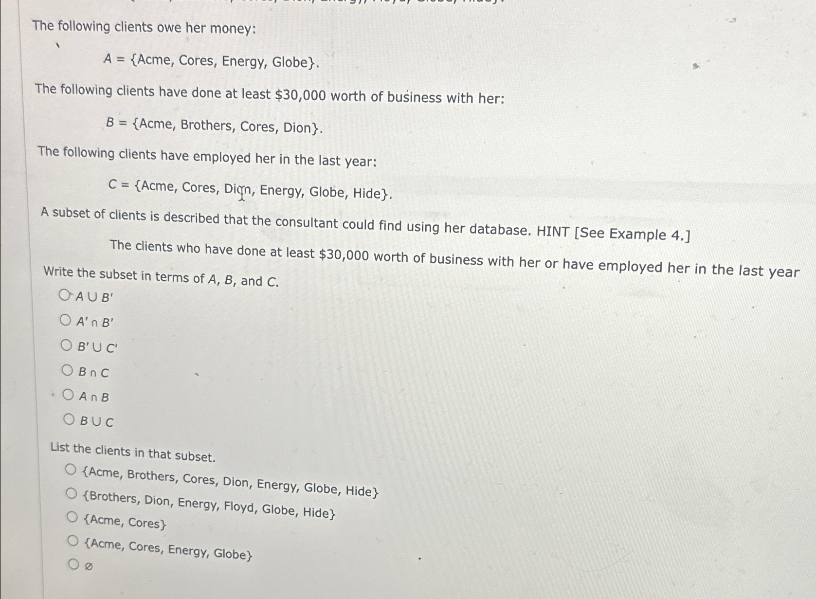 Solved The following clients owe her money:A={ ﻿Acme, Cores, | Chegg.com