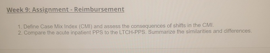 Solved Week 9: Assignment - ﻿ReimbursementDefine Case Mix | Chegg.com