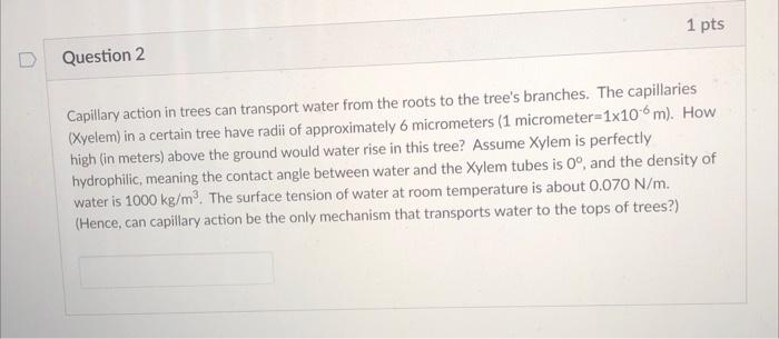 Solved Capillary action in trees can transport water from | Chegg.com