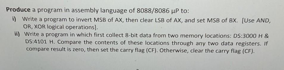 Solved Produce a program in assembly language of 8088/8086 | Chegg.com