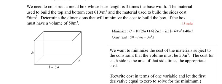 Solved We need to construct a metal box whose base length is | Chegg.com