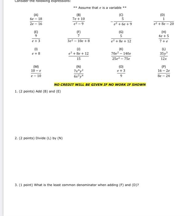 Solved (D) 1 e2 + 8e - 20 (H) 4e +5 7 + e Consider the | Chegg.com