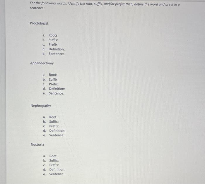 For the following words, identify the root, suffix, | Chegg.com