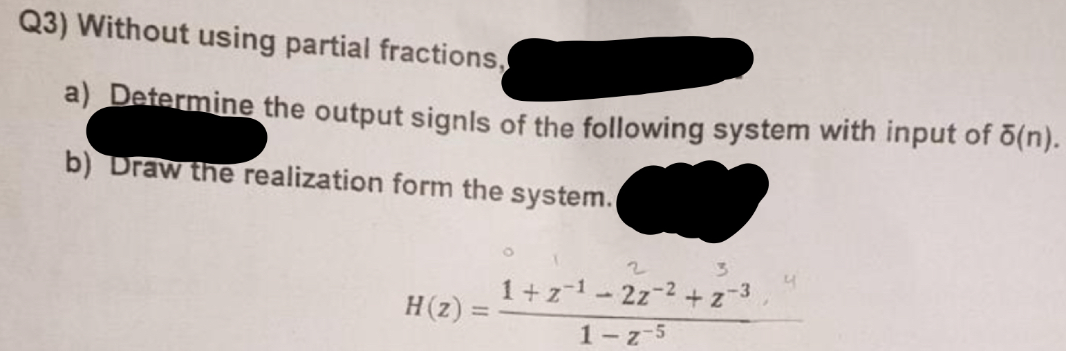 Solved Q3) ﻿Without using partial fractions,a) ﻿Determine | Chegg.com