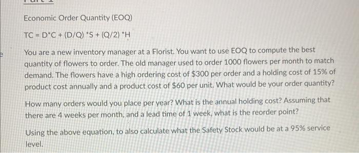 Solved Economic Order Quantity (EOQ) TC=D∗C+(D/Q)⋅S+(Q/2)⋅H | Chegg.com