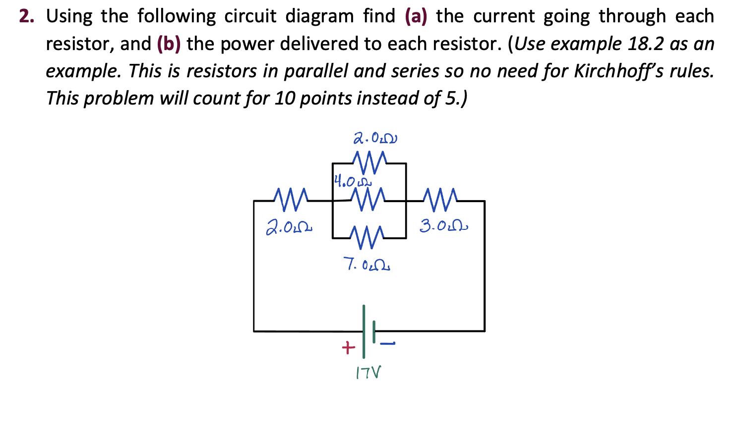 Solved Given the following circuit find (a) ﻿the electric | Chegg.com