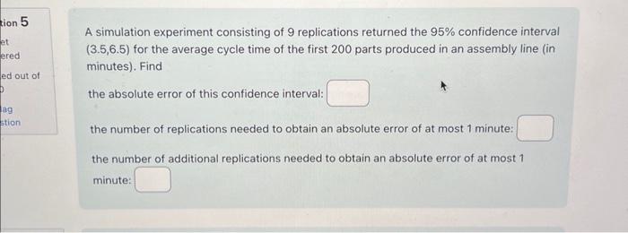 Solved A simulation experiment consisting of 9 replications | Chegg.com