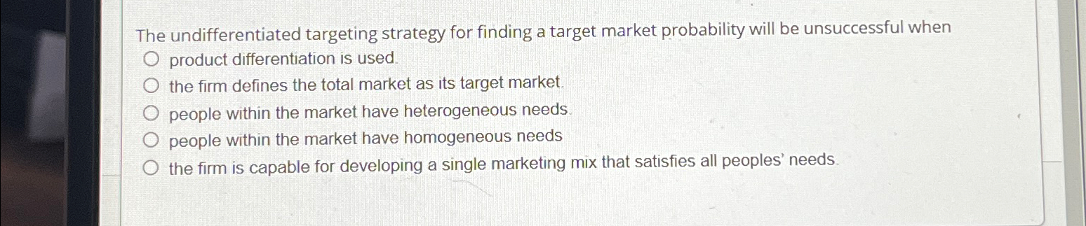Solved The undifferentiated targeting strategy for finding a | Chegg.com