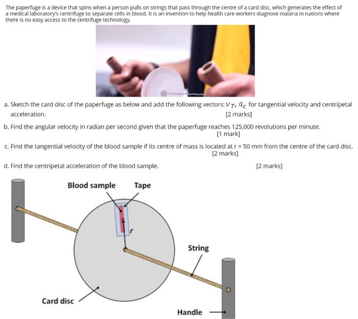 Solved The paperfuge is a device that spins when a person | Chegg.com