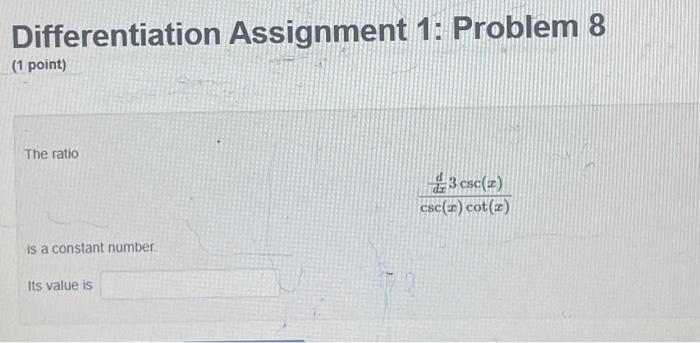 Solved Differentiation Assignment 1: Problem 8 (1 point) The | Chegg.com