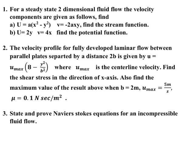 Solved 1. For a steady state 2 dimensional fluid flow the | Chegg.com