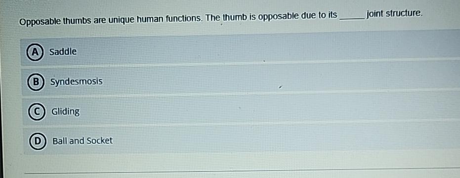 Solved Opposable thumbs are unique human functions. The | Chegg.com