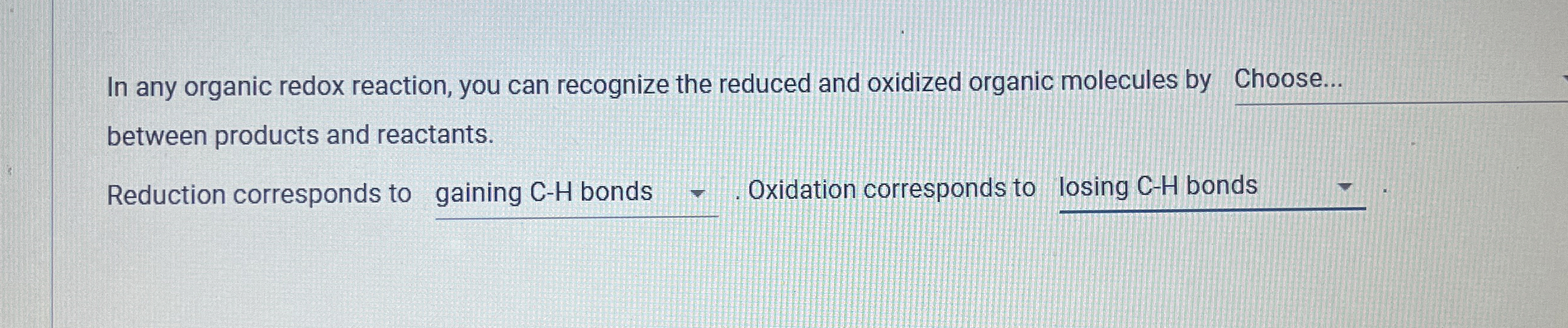 Solved In any organic redox reaction, you can recognize the | Chegg.com