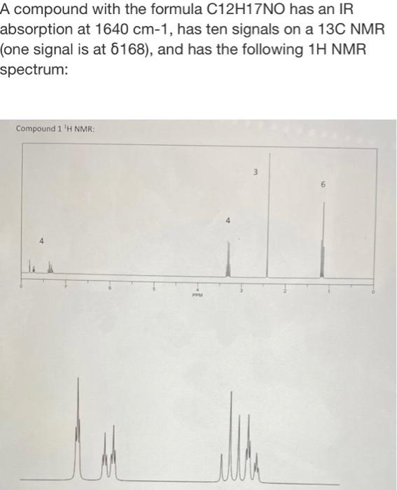 Solved A compound with the formula C12H17NO has an IR | Chegg.com