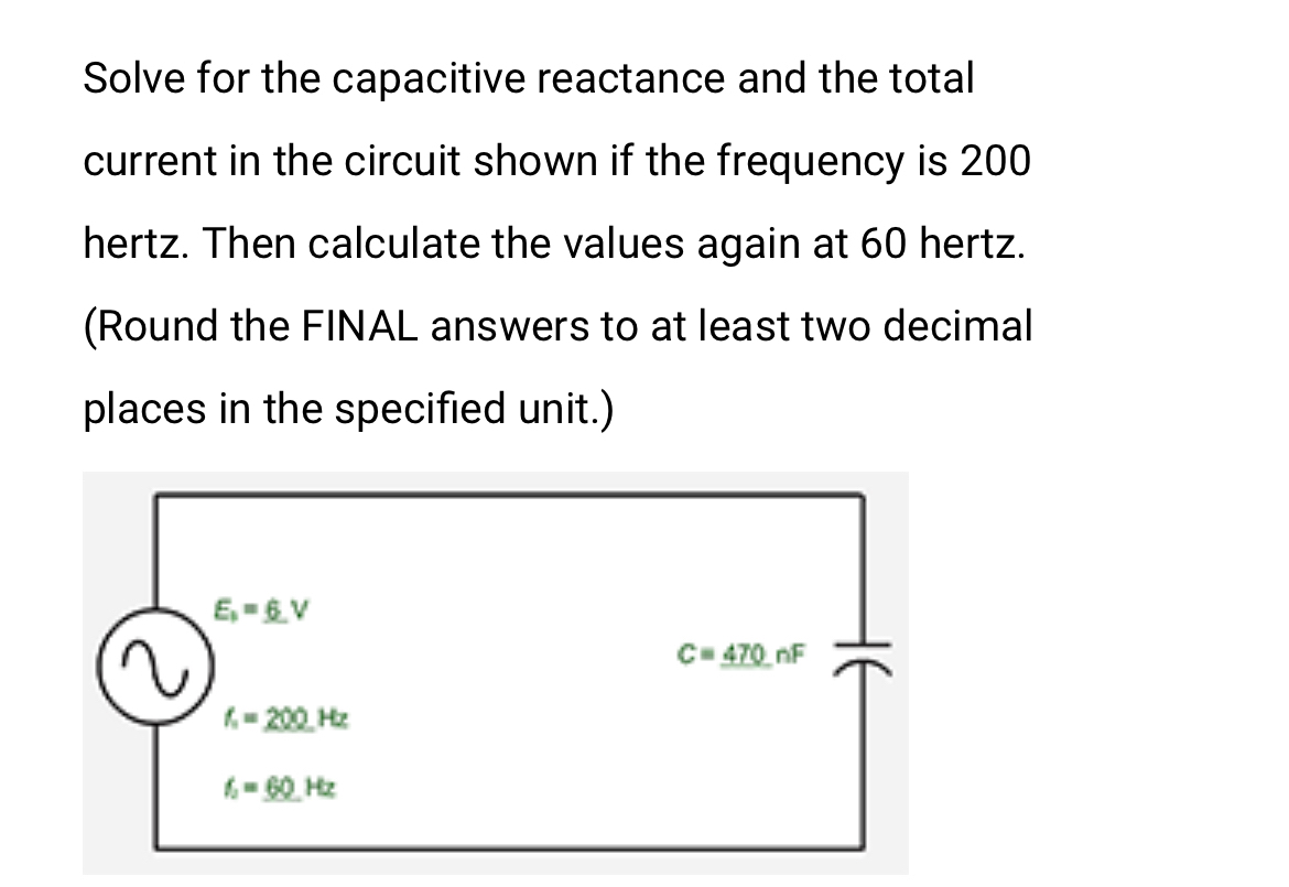 Solved Solve for the capacitive reactance and the total | Chegg.com