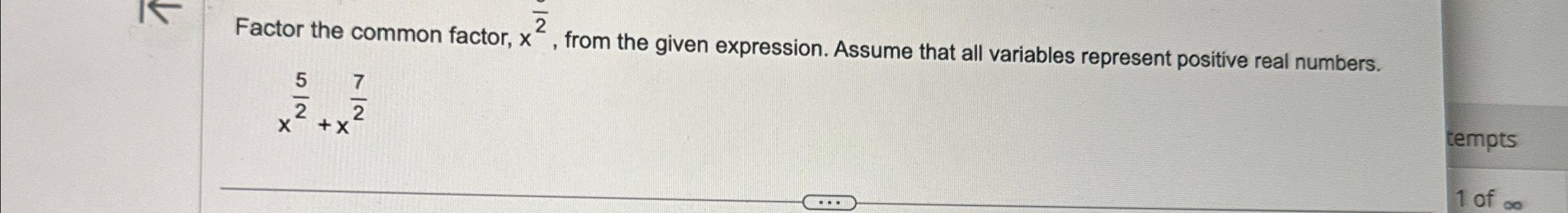 Solved Factor the common factor, x5/2, ﻿from the given | Chegg.com