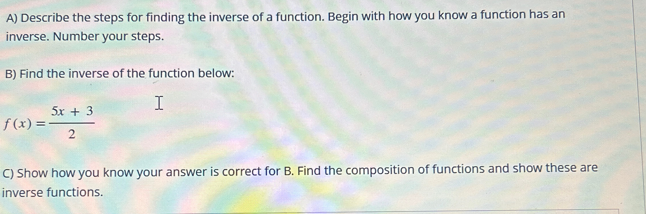 Solved A) ﻿Describe the steps for finding the inverse of a | Chegg.com