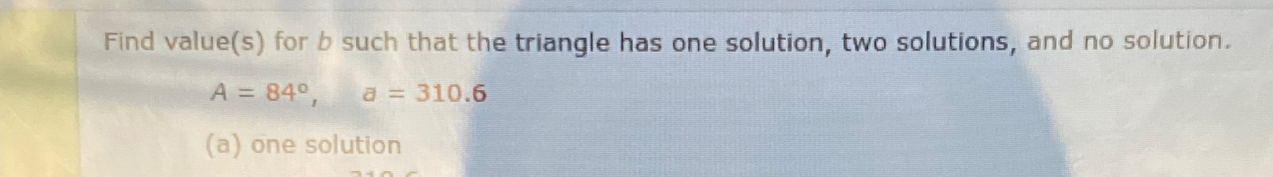 Solved Find value(s) ﻿for b ﻿such that the triangle has one | Chegg.com