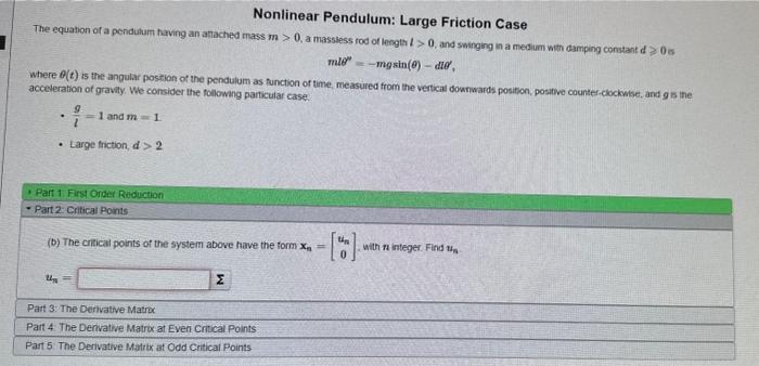 Solved Nonlinear Pendulum: Large Friction Case The equation | Chegg.com
