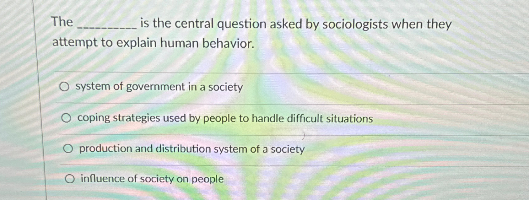 Solved The is the central question asked by sociologists | Chegg.com