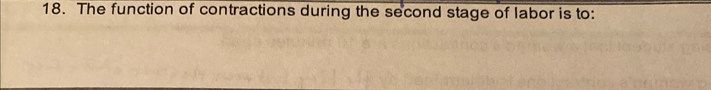 Solved The function of contractions during the second stage | Chegg.com