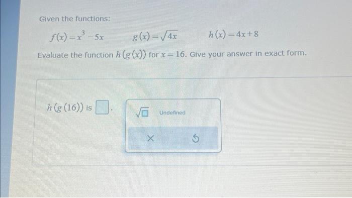 Solved Given the functions: f(x)=x3−5xg(x)=4xh(x)=4x+8 | Chegg.com
