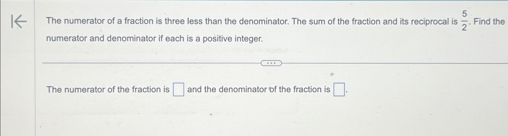 Solved The numerator of a fraction is three less than the | Chegg.com