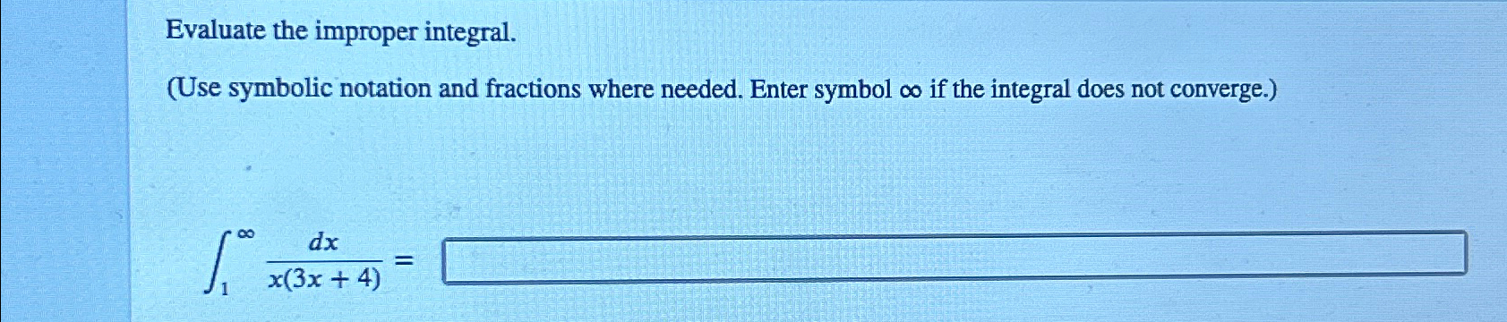 Solved Evaluate the improper integral.(Use symbolic notation | Chegg.com