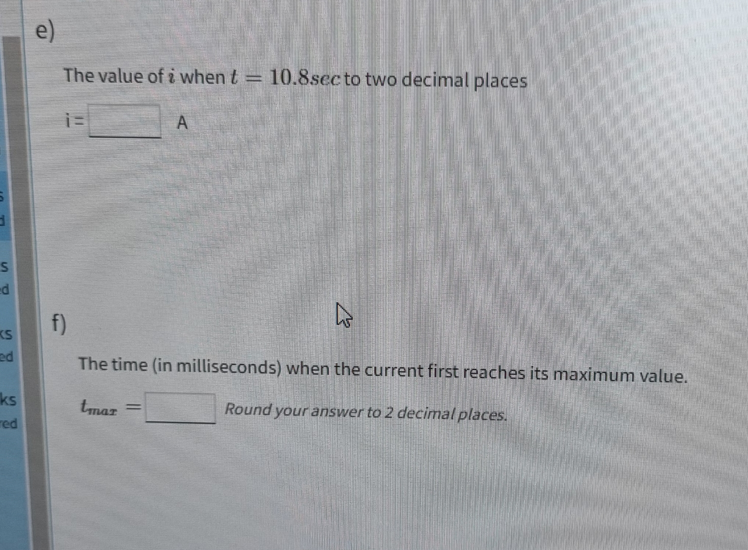 Solved The instantaneous value of current i (amps) ﻿at t | Chegg.com
