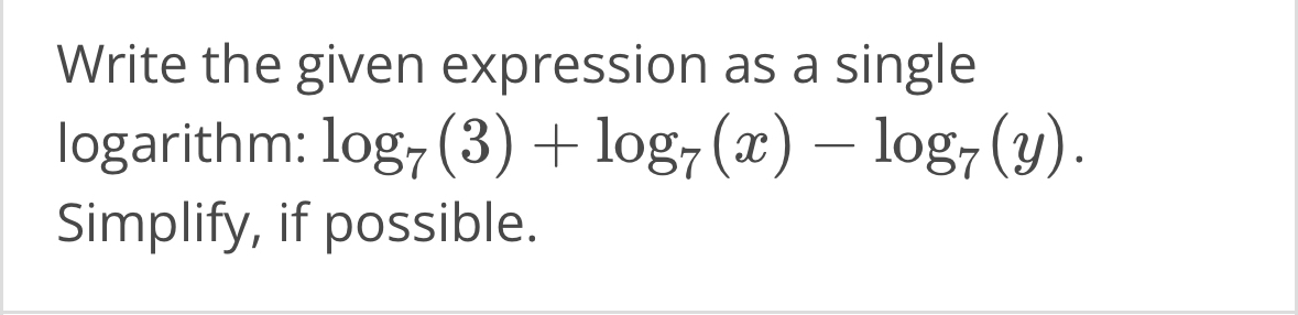 Solved Write the given expression as a single logarithm: | Chegg.com