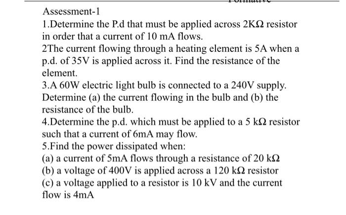 Solved Assessment-1 1. Determine the P.d that must be | Chegg.com