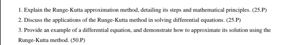 1-Explain the Runge-Kutta approximation method, | Chegg.com