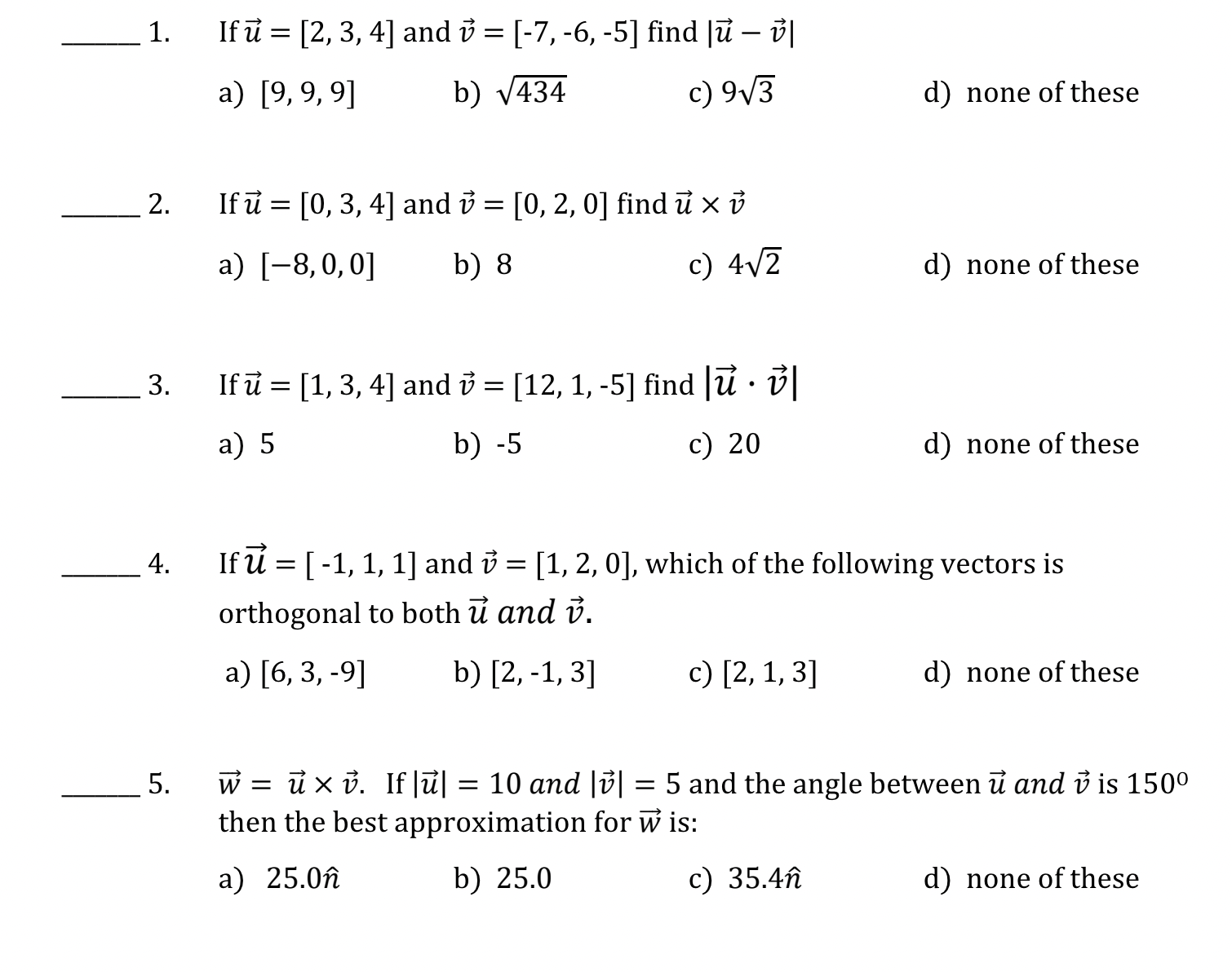 Solved If vec(u)=[2,3,4] ﻿and vec(v)=[-7,-6,-5] ﻿find | Chegg.com
