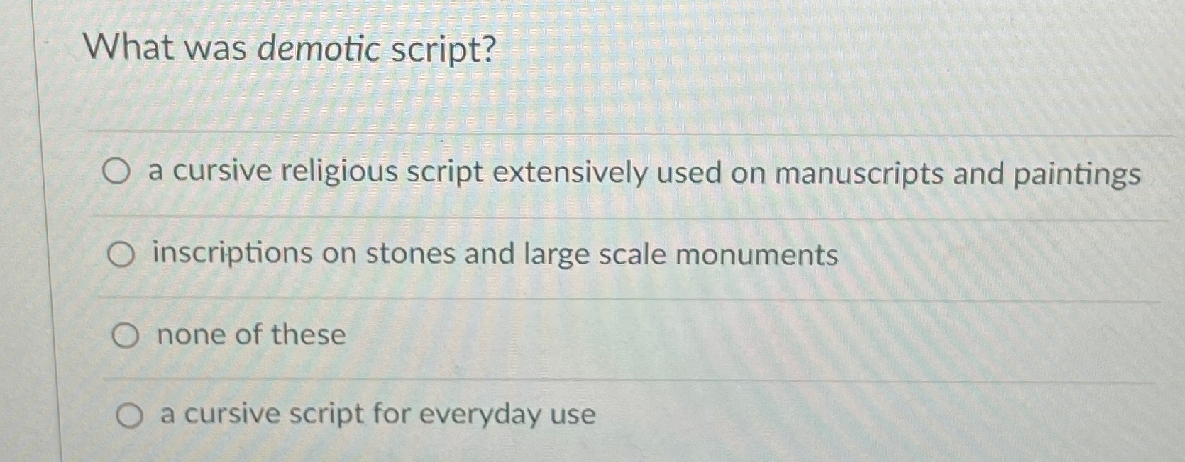 Solved What was demotic script?a cursive religious script | Chegg.com