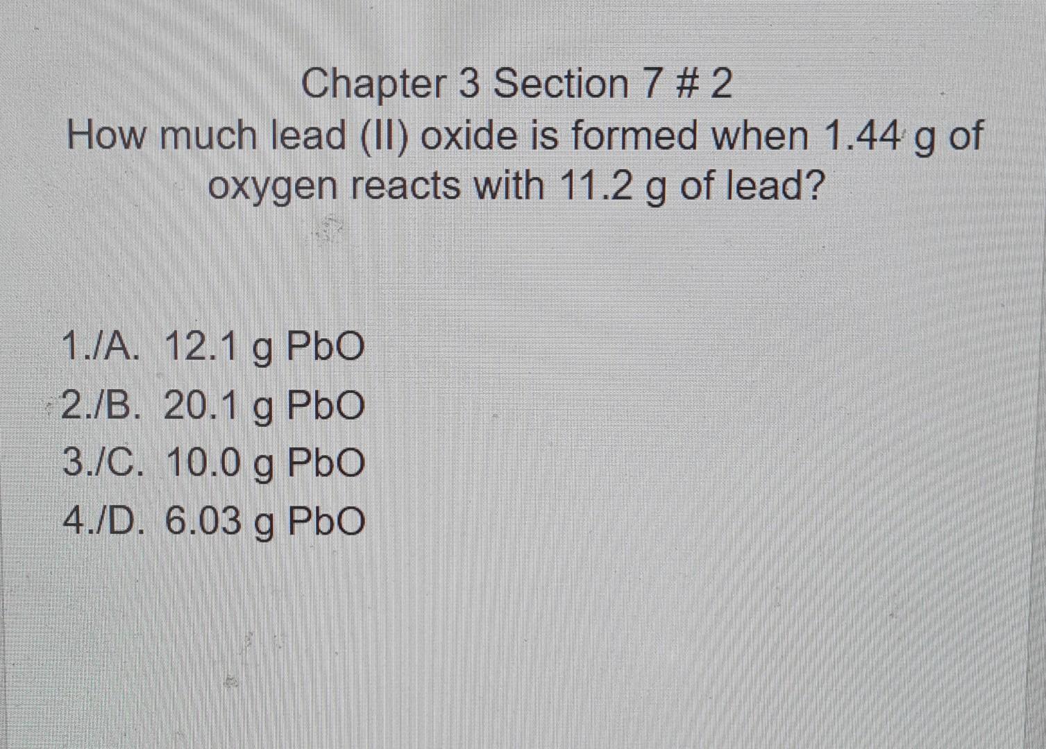 Solved Chapter 3 Section 7 #2 How much lead (11) oxide is | Chegg.com