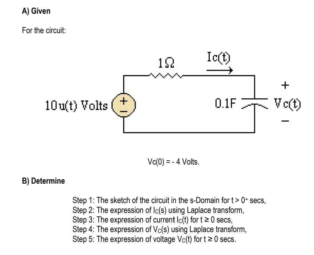 Solved A) Given For the circuit: Vc(0)=−4 Volts. B) | Chegg.com