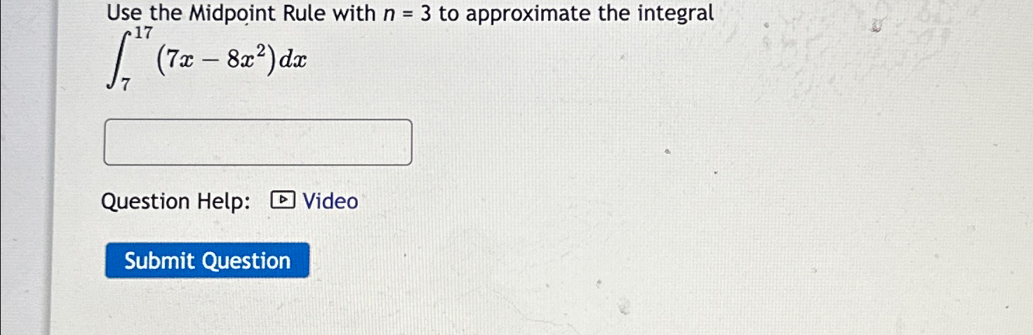 Solved Use the Midpoint Rule with n=3 ﻿to approximate the | Chegg.com