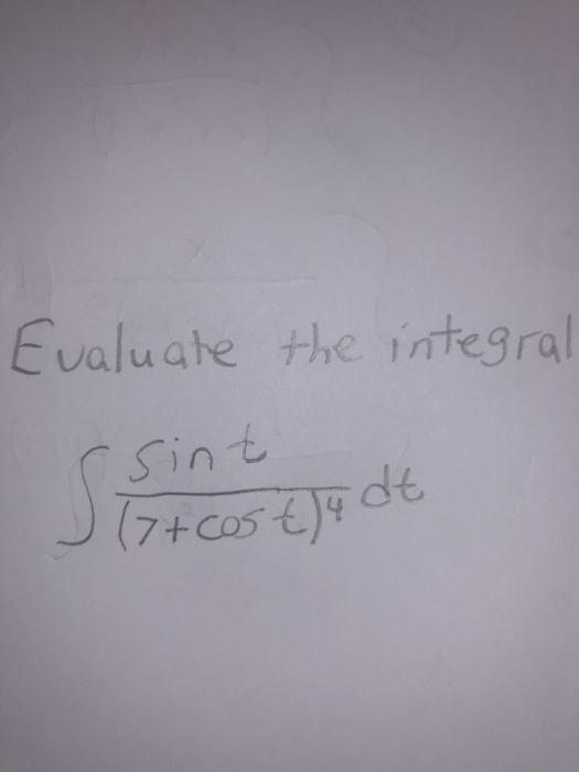 Solved Evaluate the integral csint Tetcostly at | Chegg.com