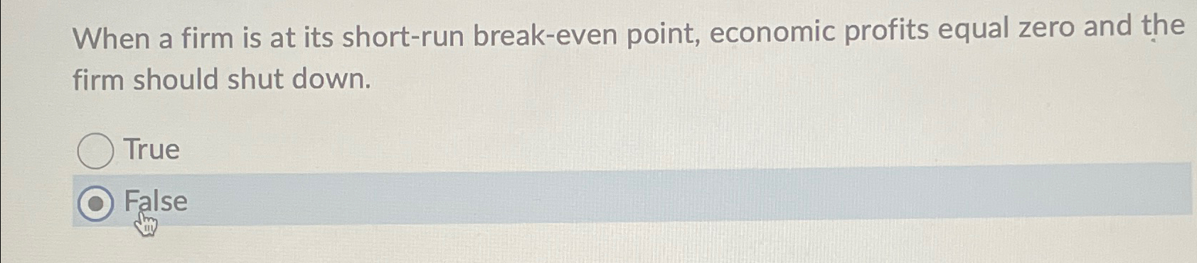 Solved When a firm is at its short-run break-even point, | Chegg.com