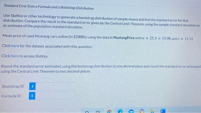 Solved Standard Error from a Formula and a Bootstrap | Chegg.com