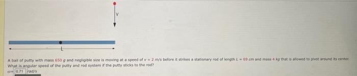 Solved What, is angular speed of the putty and rod system if | Chegg.com