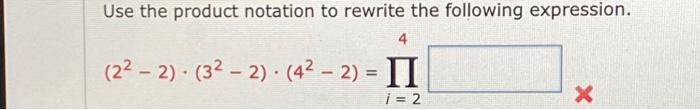 Solved Use the product notation to rewrite the following | Chegg.com